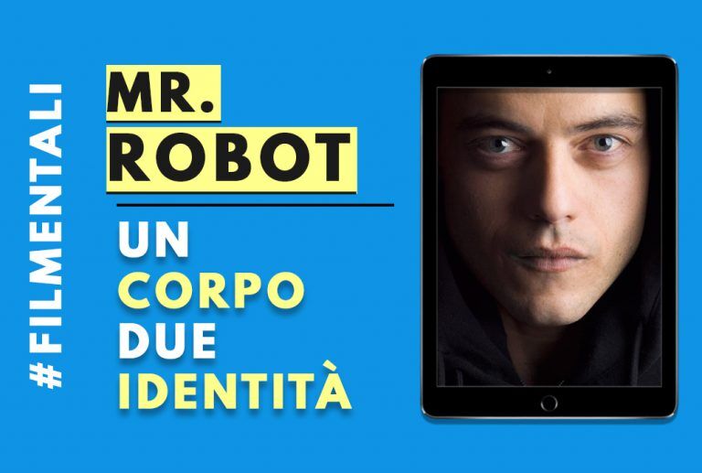MR ROBOT (Serie TV): Un Corpo, Due Identità - Dott. Matteo Marconi ...
